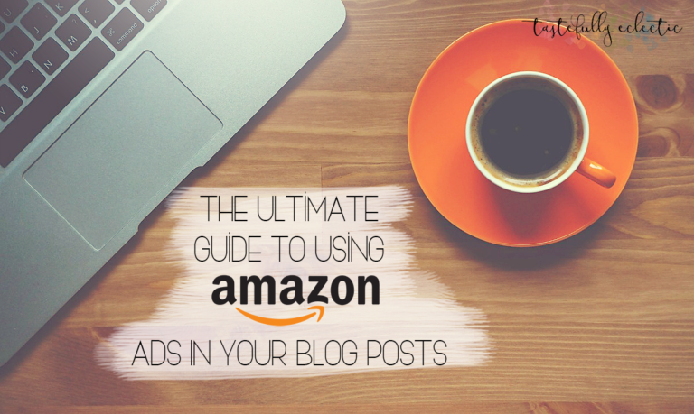 The Ultimate Guide for How to Use Amazon Ads1200x717 - Tastefully Eclectic